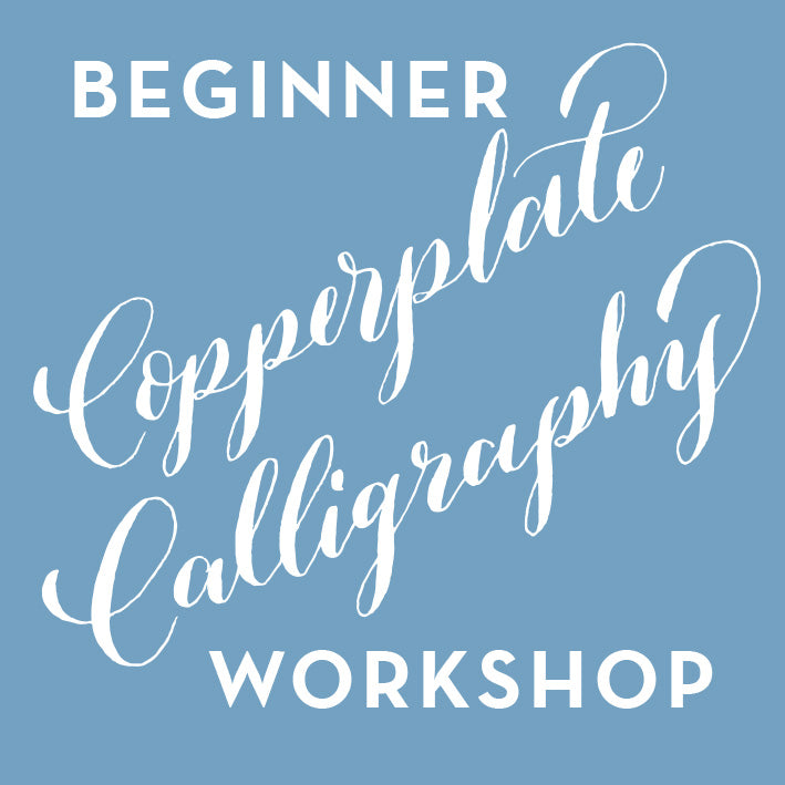 Beginner Copperplate Calligraphy Workshop – Meticulous Ink